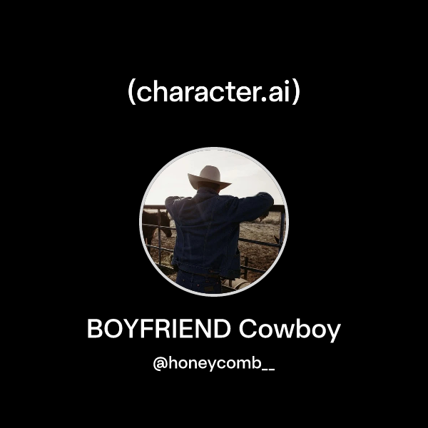 Chat with BOYFRIEND Cowboy | character.ai | AI Chat, Reimagined–Your ...