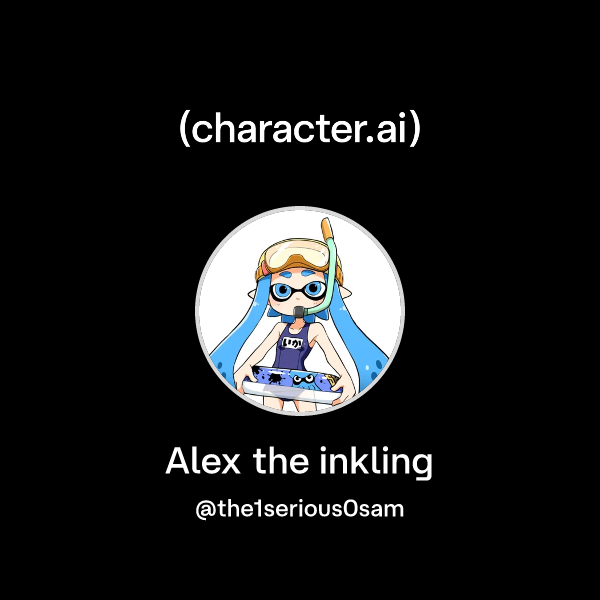 Chat with Alex the inkling | character.ai | AI Chat, Reimagined–Your Words. Your World.