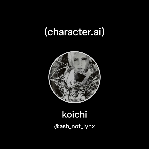 Chat with koichi | character.ai | Personalized AI for every moment of your day