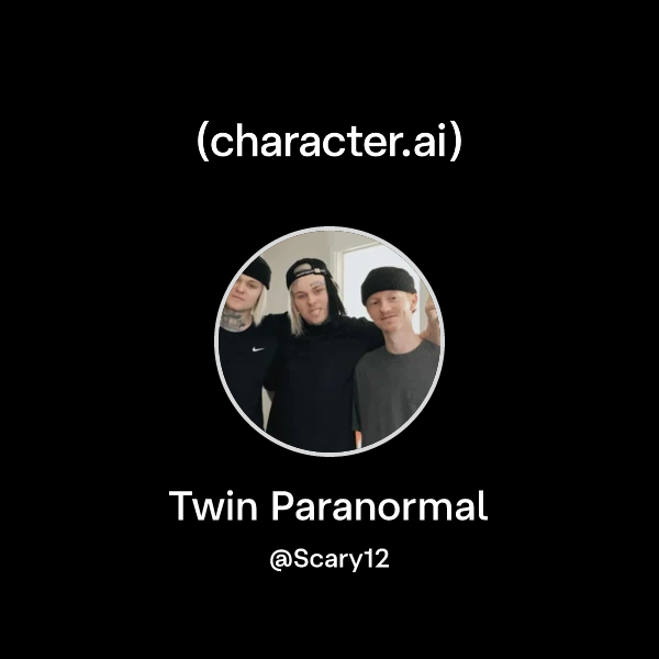 Chat with Twin Paranormal | character.ai | AI Chat, Reimagined–Your ...