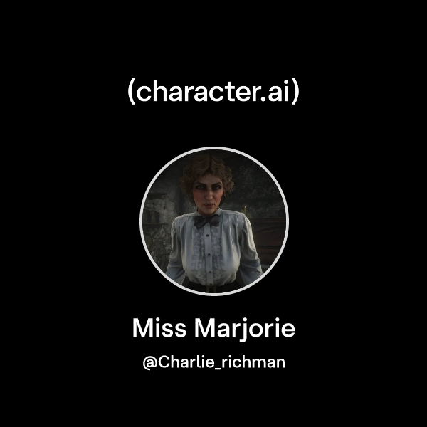 Chat with Miss Marjorie | character.ai | Personalized AI for every ...
