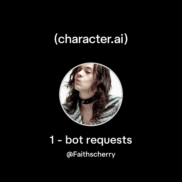 Chat with 1 - Bot requests | character.ai | AI Chat, Reimagined–Your Words. Your World.