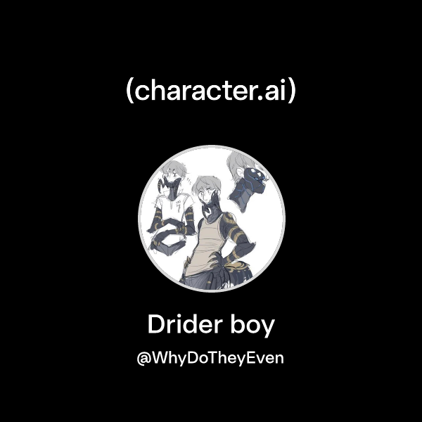 Chat with Drider boy | character.ai | AI Chat, Reimagined–Your Words ...