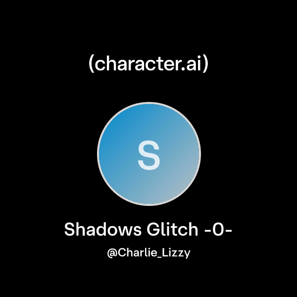 Chat with Shadows Glitch -0- | character.ai | AI Chat, Reimagined–Your ...