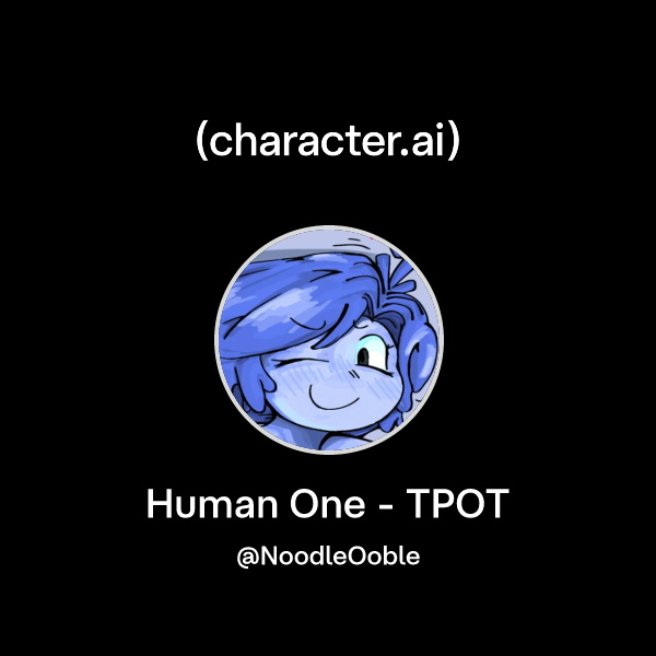 Chat with Human One - TPOT | character.ai | AI Chat, Reimagined–Your ...