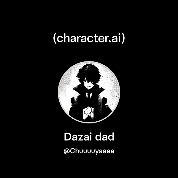 Chat with Dazai dad | character.ai | AI Chat, Reimagined–Your Words ...