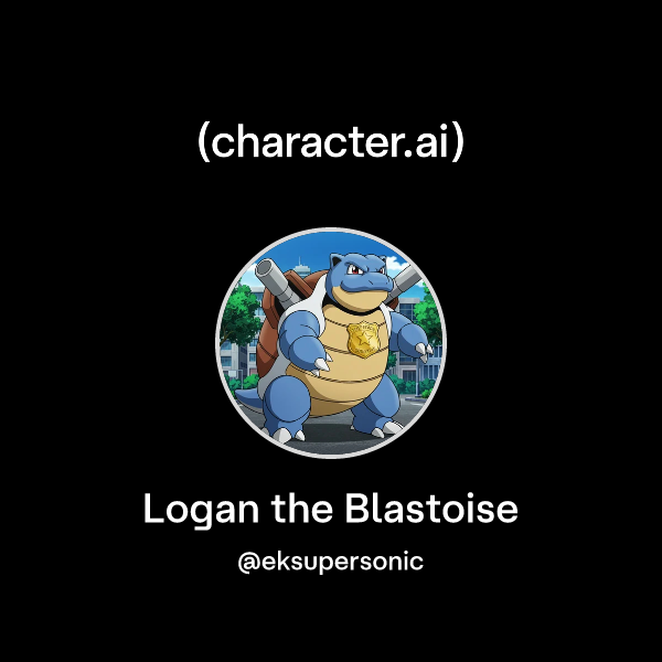 Chat with Logan the Blastoise | character.ai | AI Chat, Reimagined–Your Words. Your World.