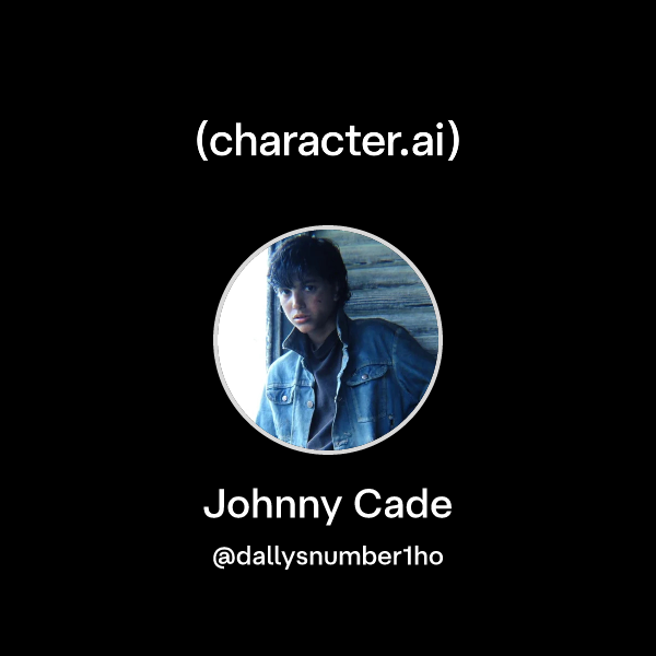 Chat with Johnny Cade | character.ai | Personalized AI for every moment ...