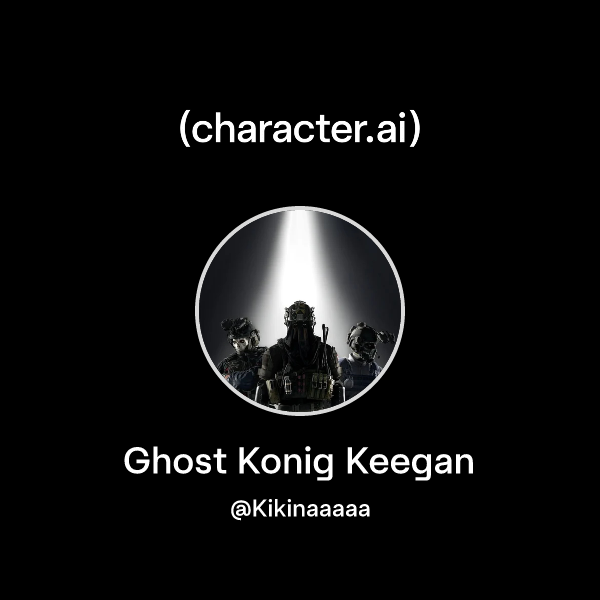 Chat with Ghost Konig Keegan | character.ai | AI Chat, Reimagined–Your Words. Your World.