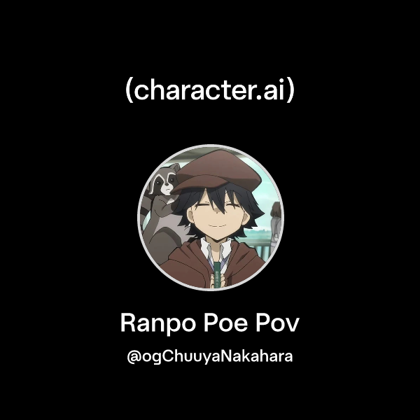 Chat with Ranpo Poe Pov | character.ai | Personalized AI for every moment of your day
