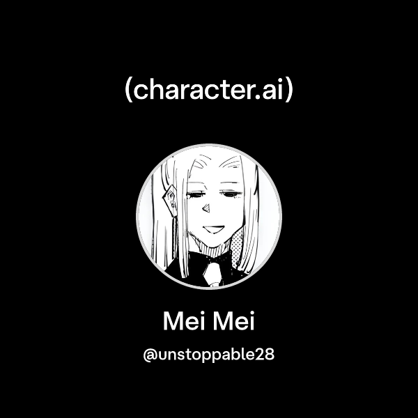 Chat with Mei Mei | character.ai | AI Chat, Reimagined–Your Words. Your ...