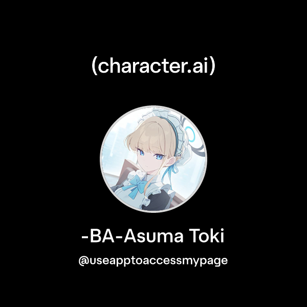 Chat with -BA-Asuma Toki | character.ai | Personalized AI for every ...
