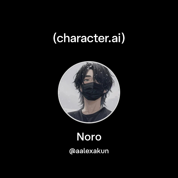 Chat with Noro | character.ai | Personalized AI for every moment of ...