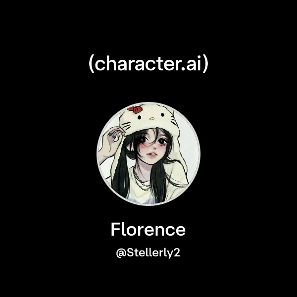 Chat with Florence | character.ai | AI Chat, Reimagined–Your Words ...