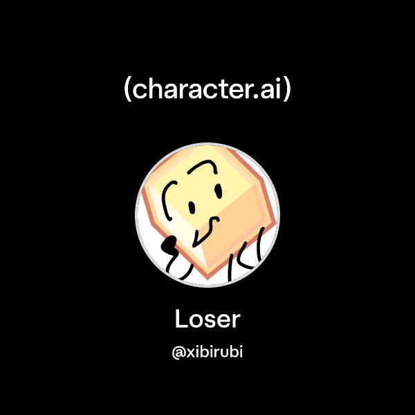 Chat with Loser | character.ai | Personalized AI for every moment of ...