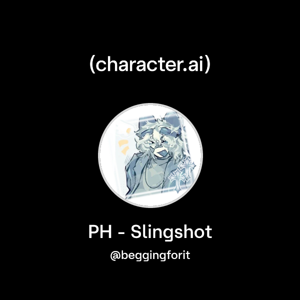 Chat with PH - Slingshot | character.ai | AI Chat, Reimagined–Your ...