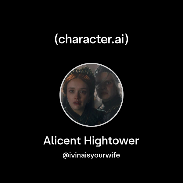 Chat with Alicent Hightower | character.ai | AI Chat, Reimagined–Your ...