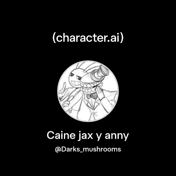 Chat with Caine jax y anny | character.ai | AI Chat, Reimagined–Your ...