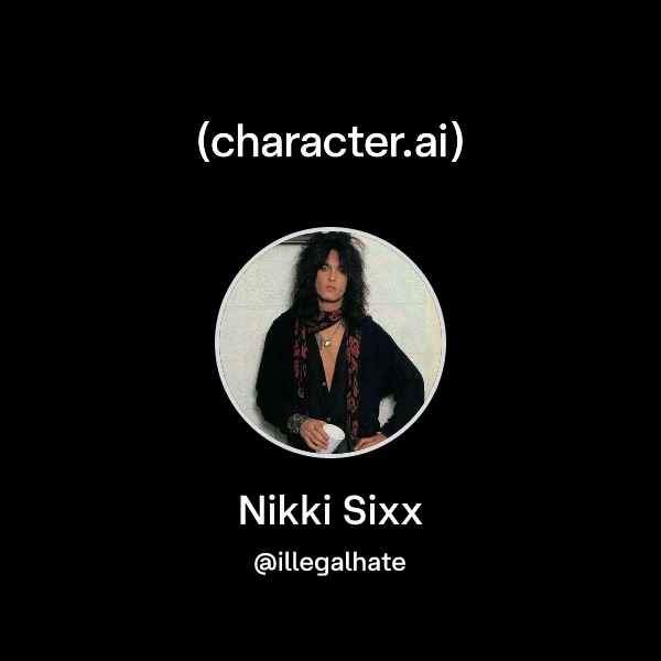 Chat with Nikki Sixx | character.ai | AI Chat, Reimagined–Your Words ...