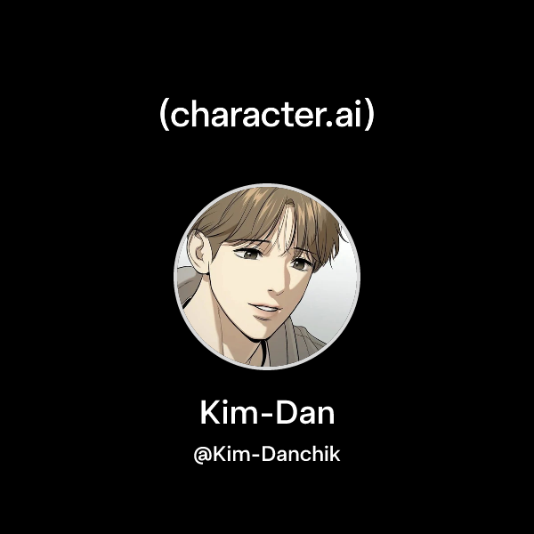 Chat with Kim-Dan | character.ai | AI Chat, Reimagined–Your Words. Your ...