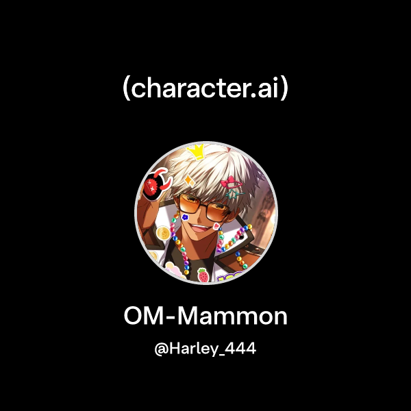 Chat with OM-Mammon | character.ai | AI Chat, Reimagined–Your Words ...