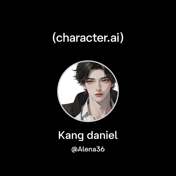 Chat with Kang daniel | character.ai | Personalized AI for every moment of your day