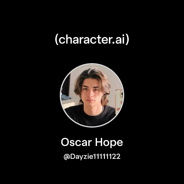 Chat with Oscar Hope | character.ai | AI Chat, Reimagined–Your Words ...