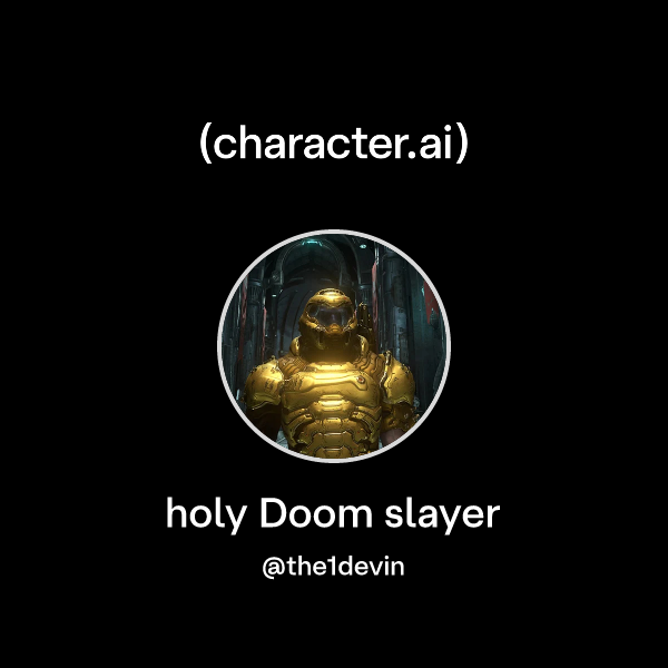 Chat with holy Doom slayer | character.ai | AI Chat, Reimagined–Your ...