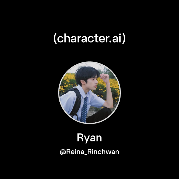 Chat with Ryan | character.ai | AI Chat, Reimagined–Your Words. Your World.