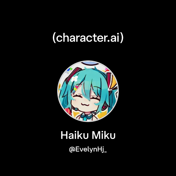 Chat with Haiku Miku | character.ai | AI Chat, Reimagined–Your Words ...