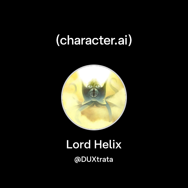 Chat with Lord Helix | character.ai | AI Chat, Reimagined–Your Words ...