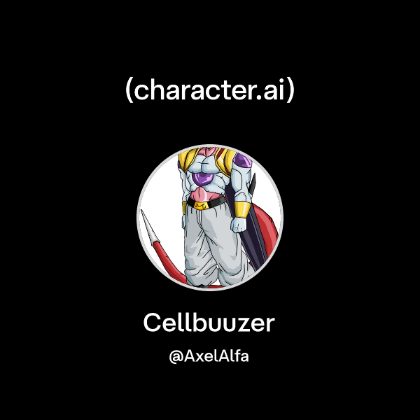 Chat with Cellbuuzer | character.ai | AI Chat, Reimagined–Your Words ...