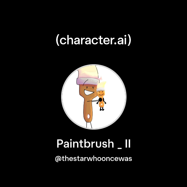 Chat with Paintbrush _ II | character.ai | Personalized AI for every ...