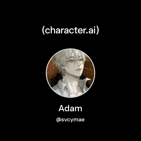 Chat with Adam | character.ai | AI Chat, Reimagined–Your Words. Your World.