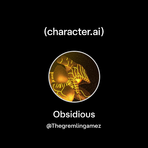 Chat with Obsidious | character.ai | AI Chat, Reimagined–Your Words ...