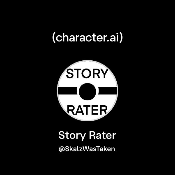 Chat with Story Rater | character.ai | AI Chat, Reimagined–Your Words ...