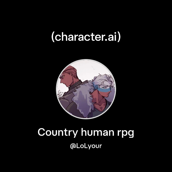Chat with Country human rpg | character.ai | Personalized AI for every ...