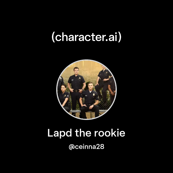 Chat with Lapd the rookie | character.ai | AI Chat, Reimagined–Your ...