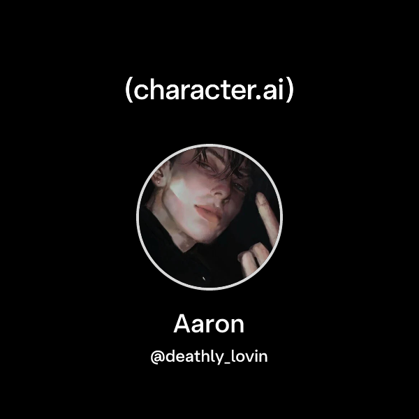 Chat with Aaron | character.ai | AI Chat, Reimagined–Your Words. Your ...