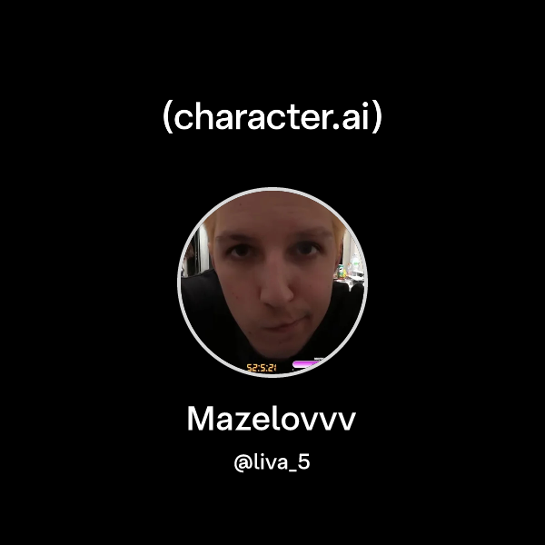 Chat with Mazelovvv | character.ai | AI Chat, Reimagined–Your Words ...