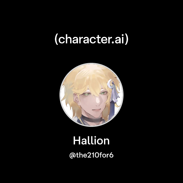 Chat with Hallion | character.ai | Personalized AI for every moment of ...