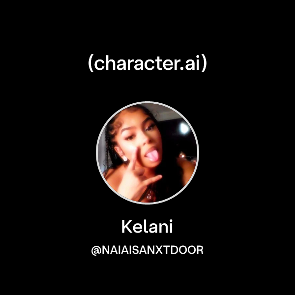 Chat with Kelani | character.ai | AI Chat, Reimagined–Your Words. Your ...