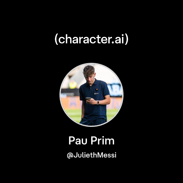 Chat with Pau Prim | character.ai | Personalized AI for every moment of ...