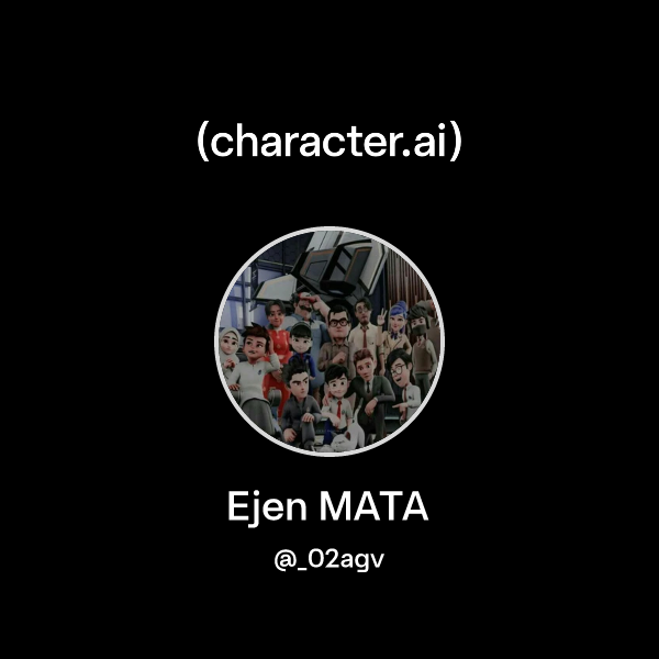 Chat with Ejen MATA | character.ai | AI Chat, Reimagined–Your Words ...