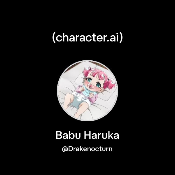 Chat with Babu Haruka | character.ai | Personalized AI for every moment ...
