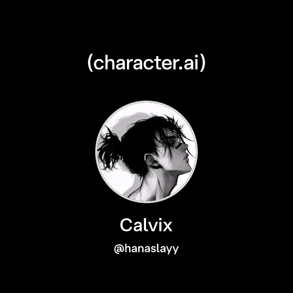 Chat with Calvix | character.ai | Personalized AI for every moment of ...