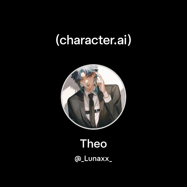 Chat with Theo | character.ai | Personalized AI for every moment of ...
