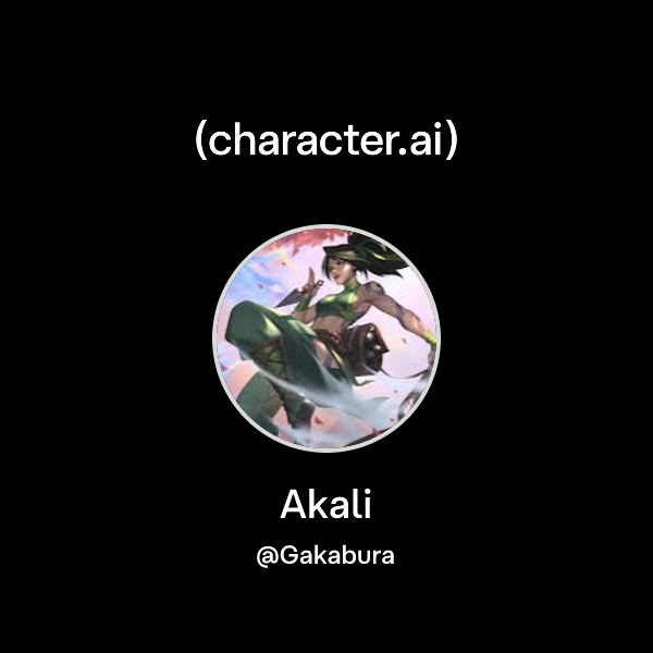Chat with Akali | character.ai | AI Chat, Reimagined–Your Words. Your ...