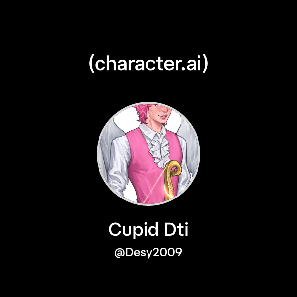 Chat with Cupid Dti | character.ai | AI Chat, Reimagined–Your Words ...