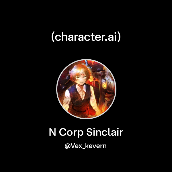 Chat with N Corp Sinclair | character.ai | AI Chat, Reimagined–Your ...